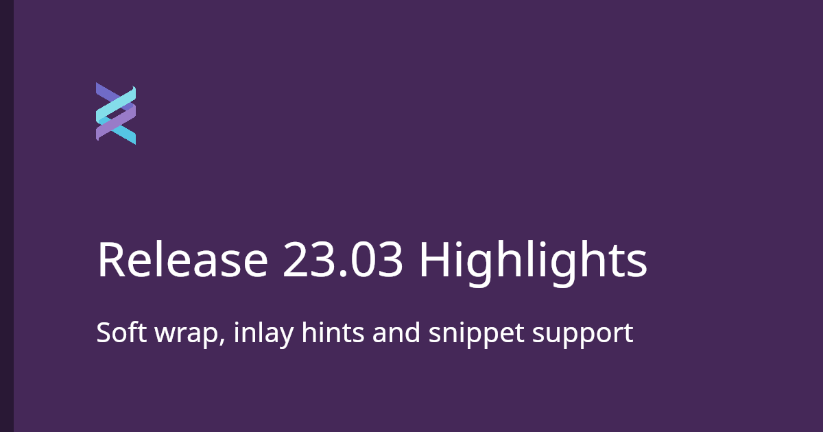 Release 23.03 Highlights | Helix