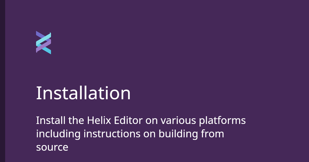 Installation | Helix